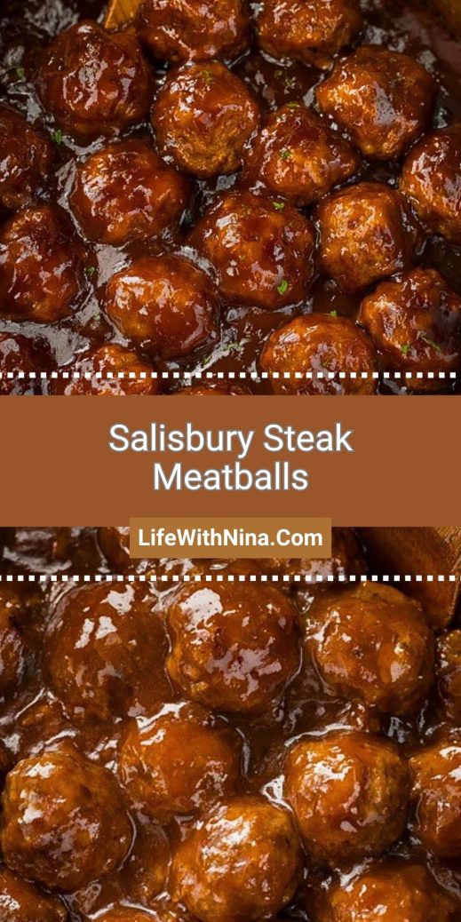 Salisbury Steak Meatballs